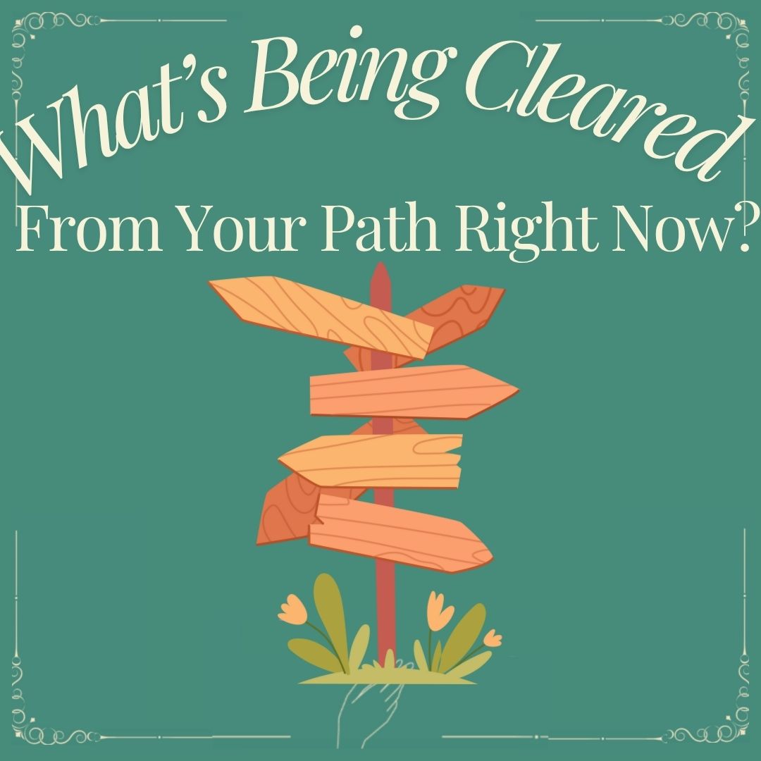 What’s Being Cleared From Your Path Right Now? Tarot Reading ...